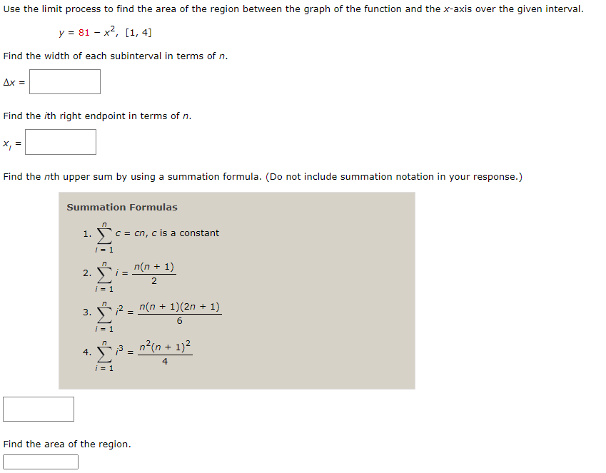 Solved Use the limit process to find the area of the region | Chegg.com
