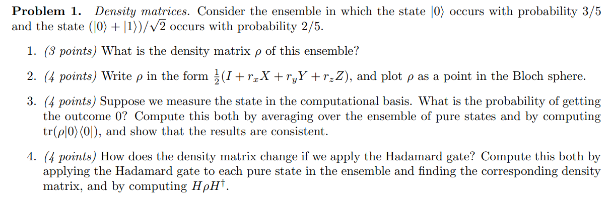 Solved Problem 1. Density matrices. Consider the ensemble in | Chegg.com