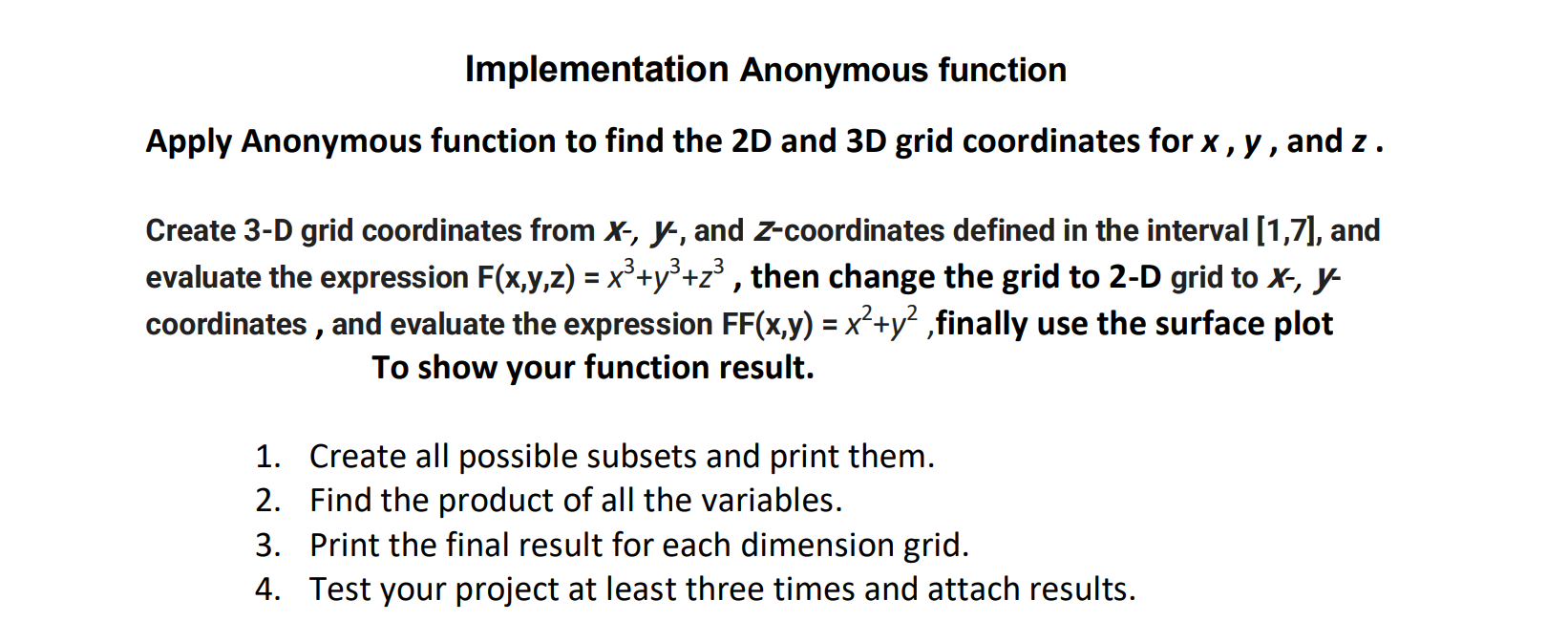 Solved Apply Anonymous function to find the 2D and 3D grid | Chegg.com