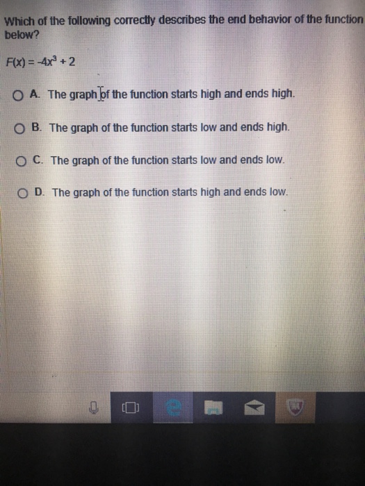 Solved Which Of The Following Correctly Describes The End