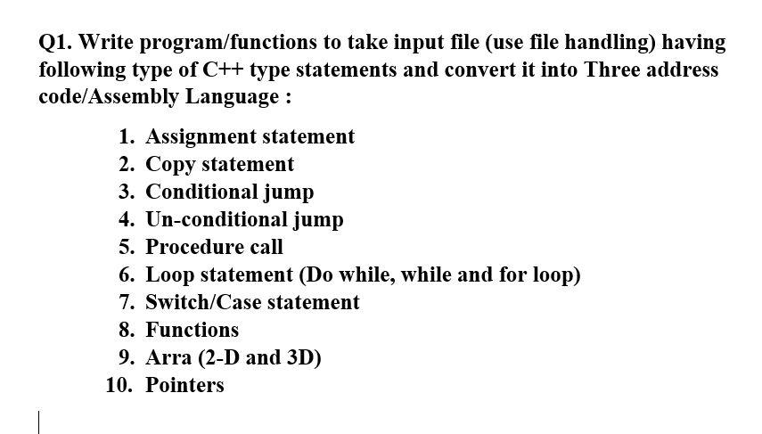 Solved Q1. Write program/functions to take input file (use | Chegg.com