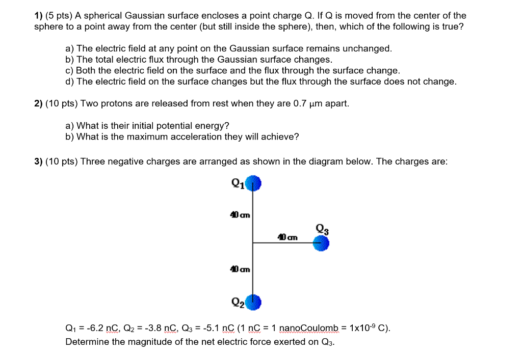Solved 1) (5 pts) A spherical Gaussian surface encloses a | Chegg.com