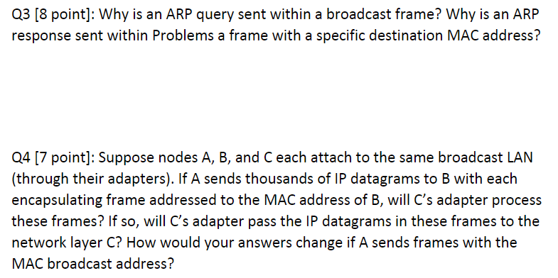 Solved Q3 [8 point]: Why is an ARP query sent within a | Chegg.com