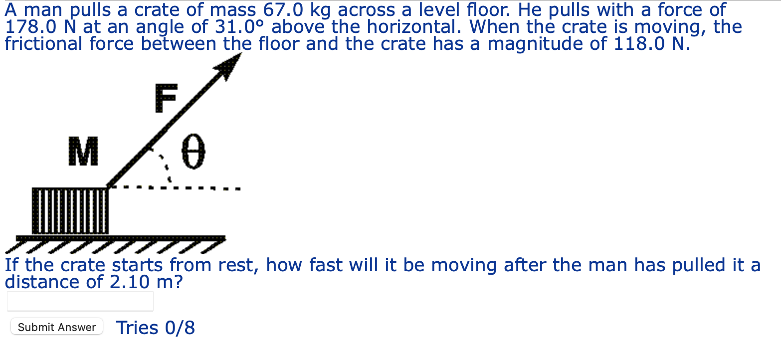 Solved A man pulls a crate of mass 67.0 kg across a level | Chegg.com