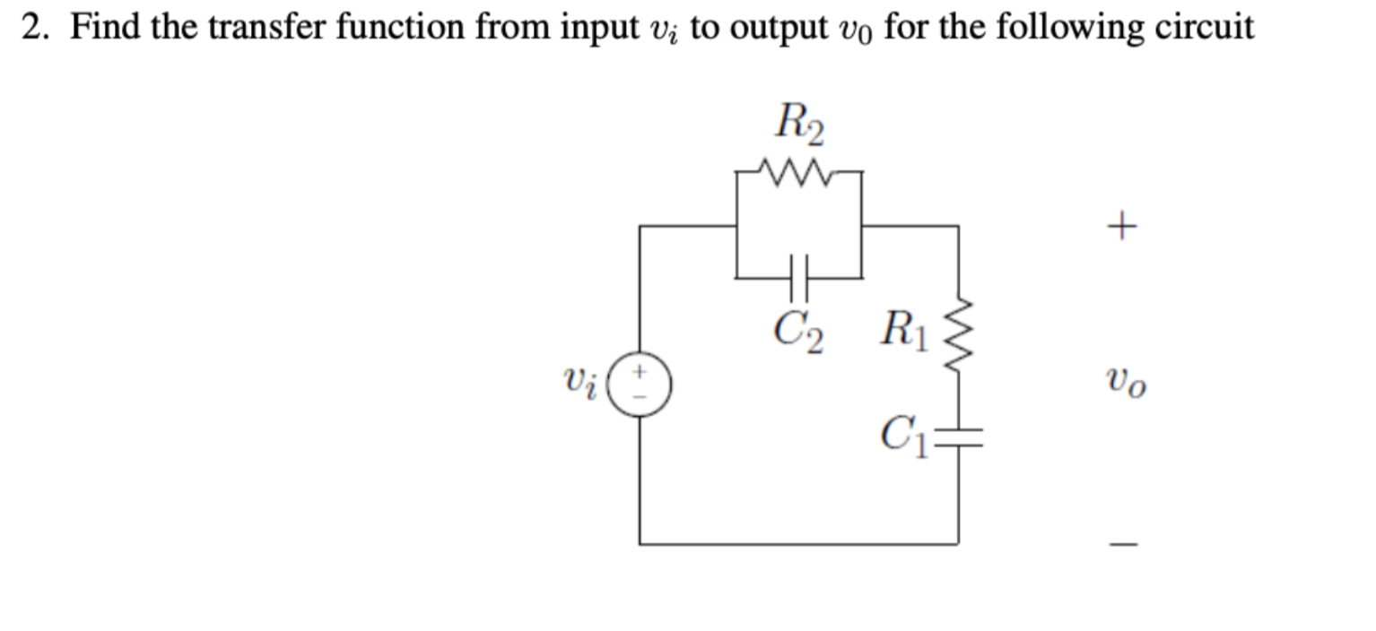 Solved 2. Find the transfer function from input vị to output | Chegg.com