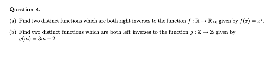 Solved (a) Find two distinct functions which are both right | Chegg.com