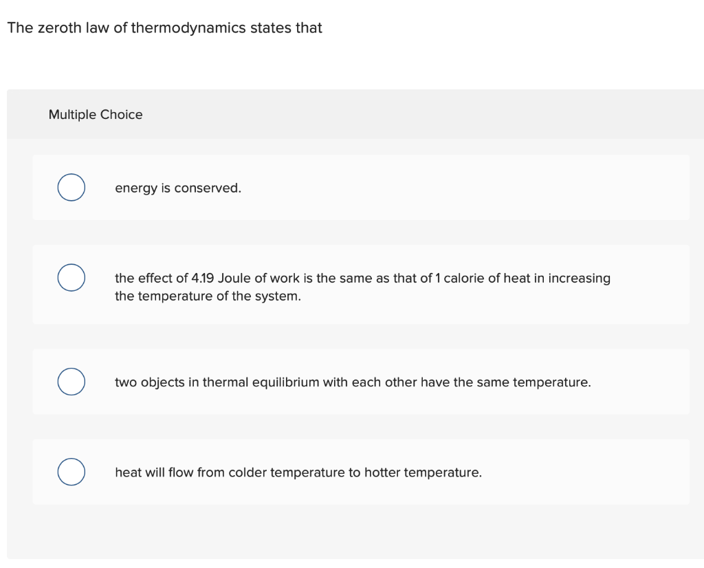 Solved The zeroth law of thermodynamics states that Multiple | Chegg.com