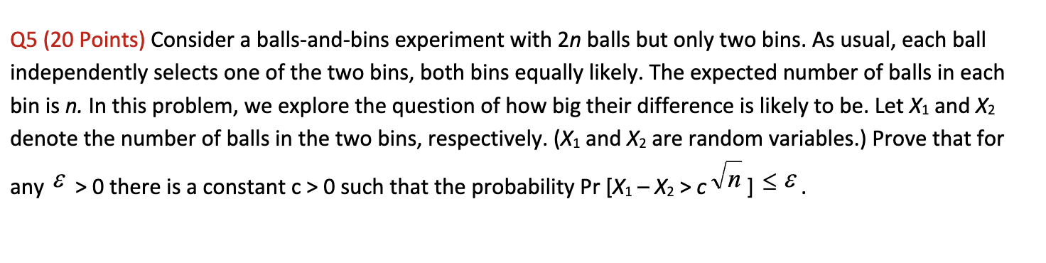 Solved Q5 (20 Points) Consider a balls-and-bins experiment | Chegg.com