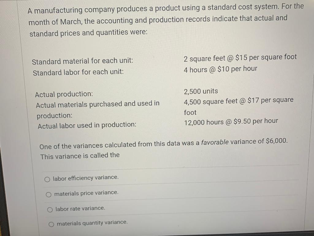 Solved A manufacturing company produces a product using a | Chegg.com