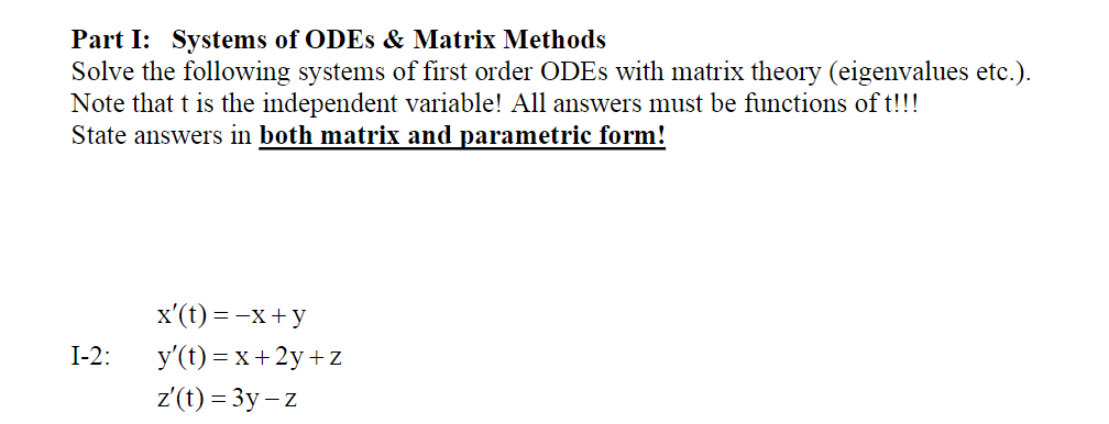 Solved Part 1: Systems of ODEs & Matrix Methods Solve the | Chegg.com