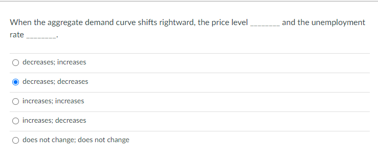 Solved When the aggregate demand curve shifts rightward, the | Chegg.com