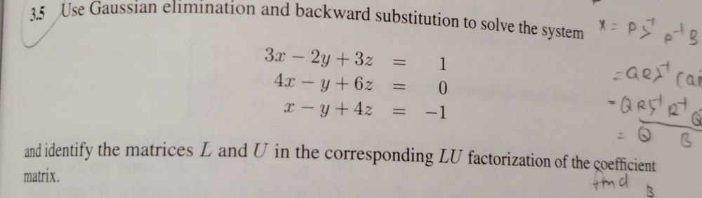 Solved Use Gaussian elimination and backward substitution to | Chegg.com