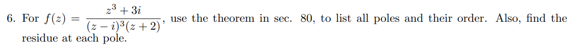 Solved 6. For f(z)=(z−i)3(z+2)z3+3i, use the theorem in sec. | Chegg.com