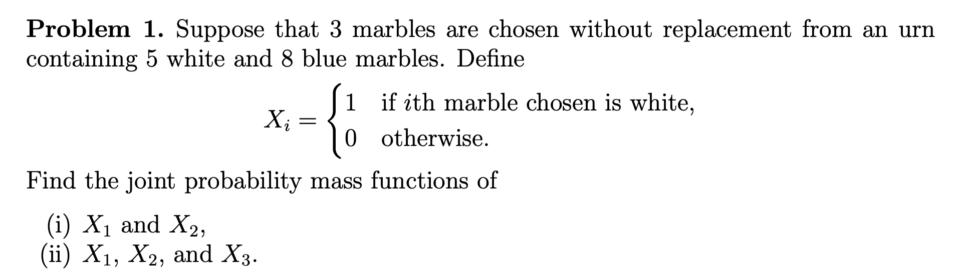 Solved Problem 1. ﻿Suppose that 3 ﻿marbles are chosen | Chegg.com
