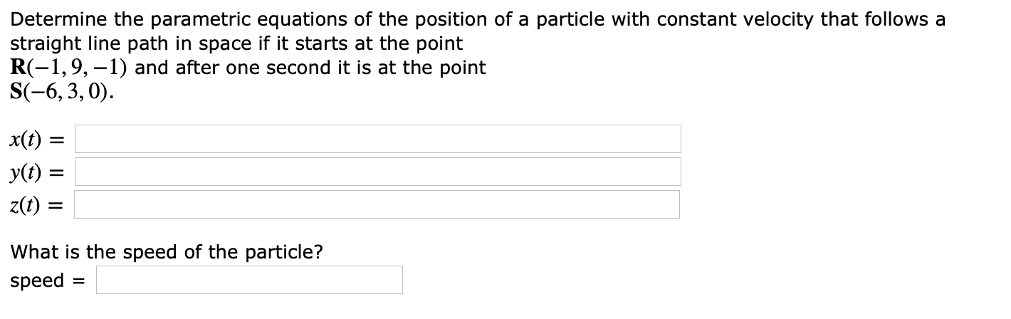 Solved Determine the parametric equations of the position of | Chegg.com
