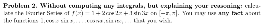 Solved Problem 2. Without computing any integrals, but | Chegg.com