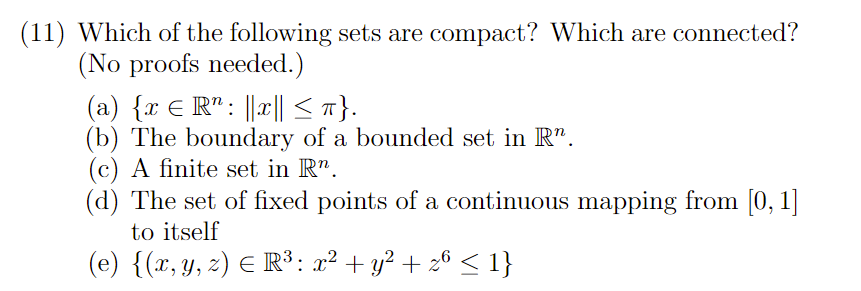 Solved (11) Which of the following sets are compact? Which | Chegg.com