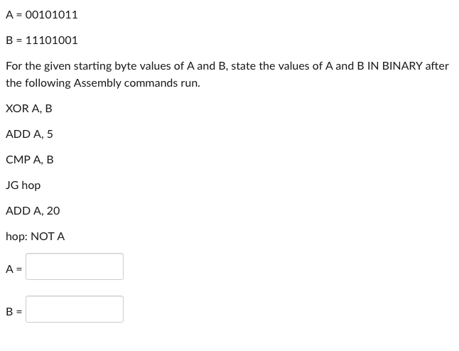 Solved A = 00101011 B = 11101001 For the given starting byte | Chegg.com