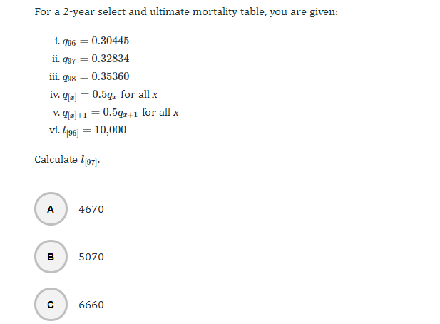 Solved For a 2-year select and ultimate mortality table, you | Chegg.com