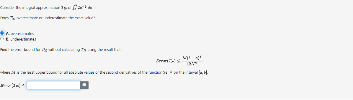 Solved Consider the integral approximation T20 ﻿of | Chegg.com