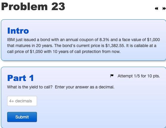 Solved Problem 23 Intro IBM just issued a bond with an | Chegg.com