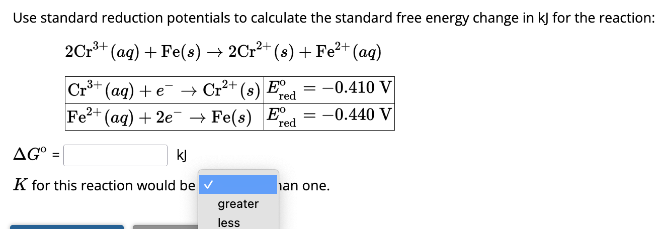 Solved Use standard reduction potentials to calculate the | Chegg.com