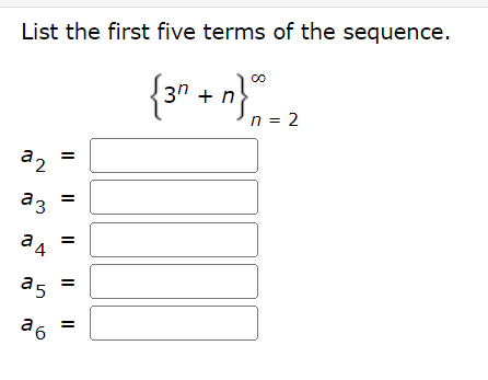 Solved List the first five terms of the | Chegg.com