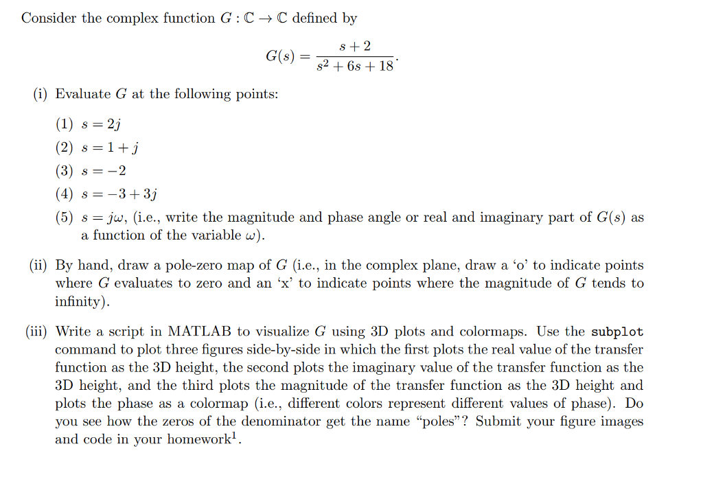 Solved Consider the complex function G C -> C defined by s+2 | Chegg.com