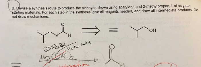 Solved Devise a synthesis route to produce the aldehyde | Chegg.com