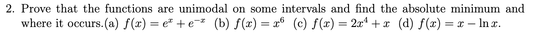Solved 2. Prove that the functions are unimodal on some | Chegg.com