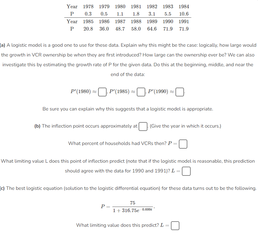 Solved a) A logistic model is a good one to use for these | Chegg.com