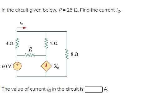 Solved In the circuit given below, R= 25 . Find the current | Chegg.com