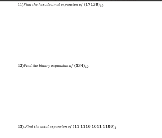 Solved 11)Find the hexadecimal expansion of (17130) 10 | Chegg.com