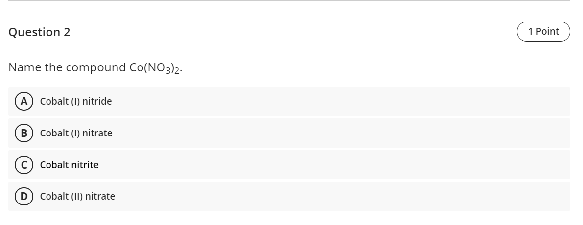 Solved Question 2 1 Point Name the compound CO(NO3)2- A | Chegg.com