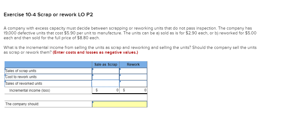 Solved Exercise 10-4 Scrap or rework LO P2 A company with | Chegg.com