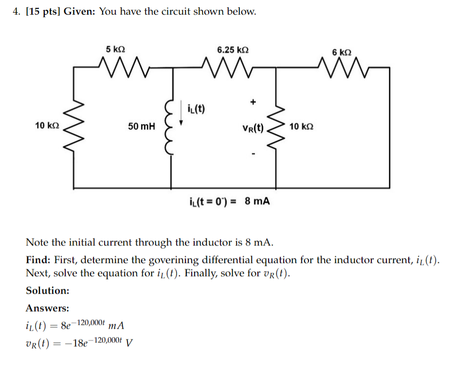 Solved 4. [15 pts] Given: You have the circuit shown below. | Chegg.com