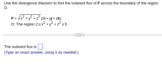 Solved Use the divergence theorem to find the outward flux | Chegg.com
