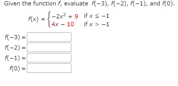 Solved Given the function f, ﻿evaluate f(-3),f(-2),f(-1), | Chegg.com