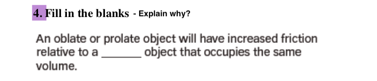 Solved 4. Fill in the blanks - Explain why? An oblate or | Chegg.com