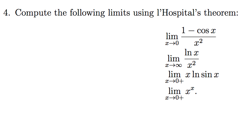 Solved 4. Compute the following limits using 1Ή0spital's | Chegg.com