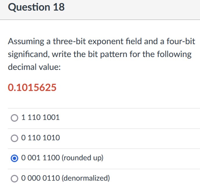 Solved Assuming a three-bit exponent field and a four-bit | Chegg.com