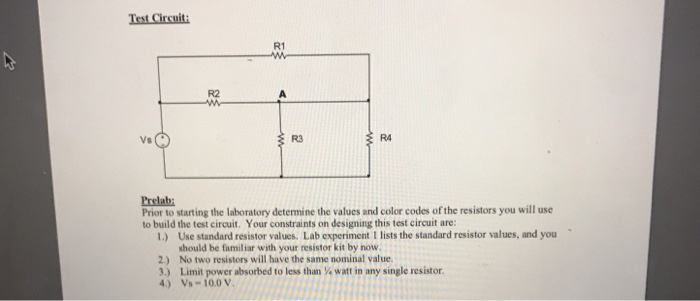 Solved Test Circuit: R1 R2 R3 Prelab: Prior to starting the | Chegg.com