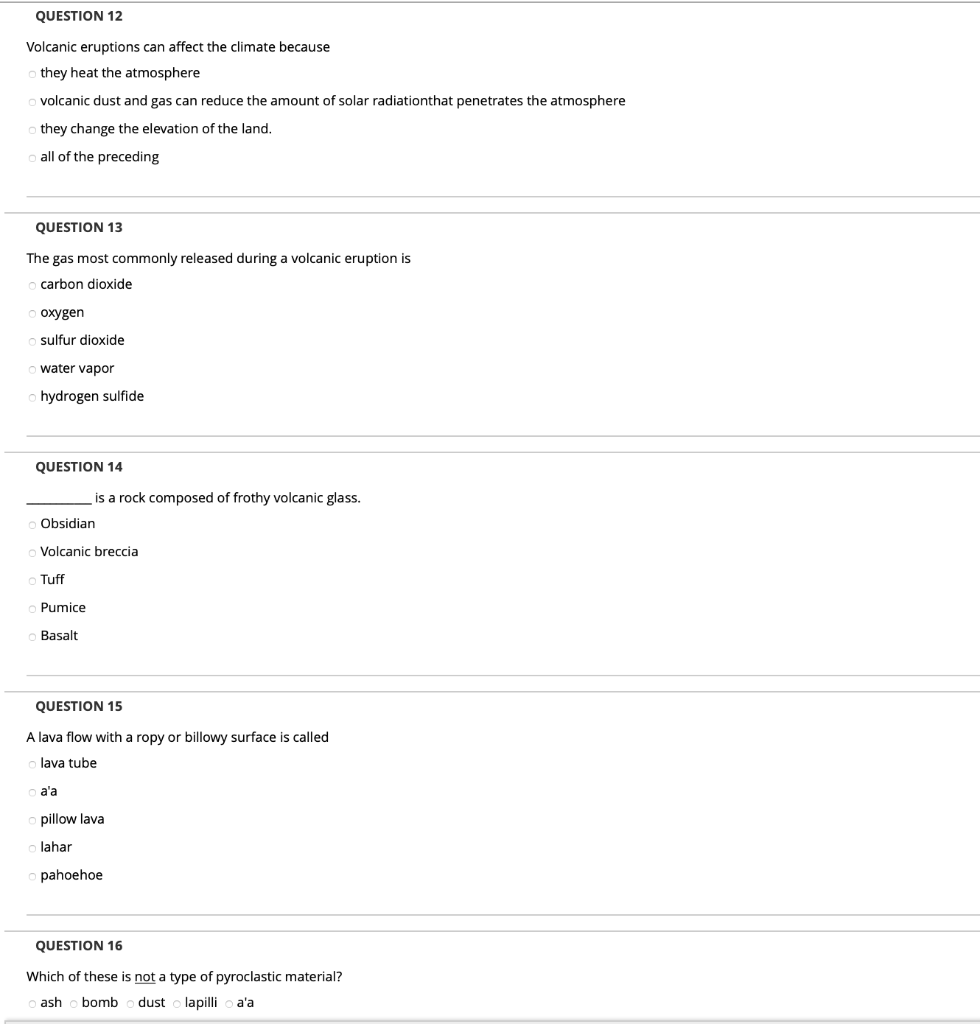 Solved QUESTION 12 Volcanic eruptions can affect the climate | Chegg.com