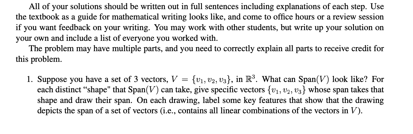 Solved All of your solutions should be written out in full | Chegg.com