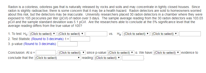 Solved Radon is a colorless, odorless gas that is naturally | Chegg.com