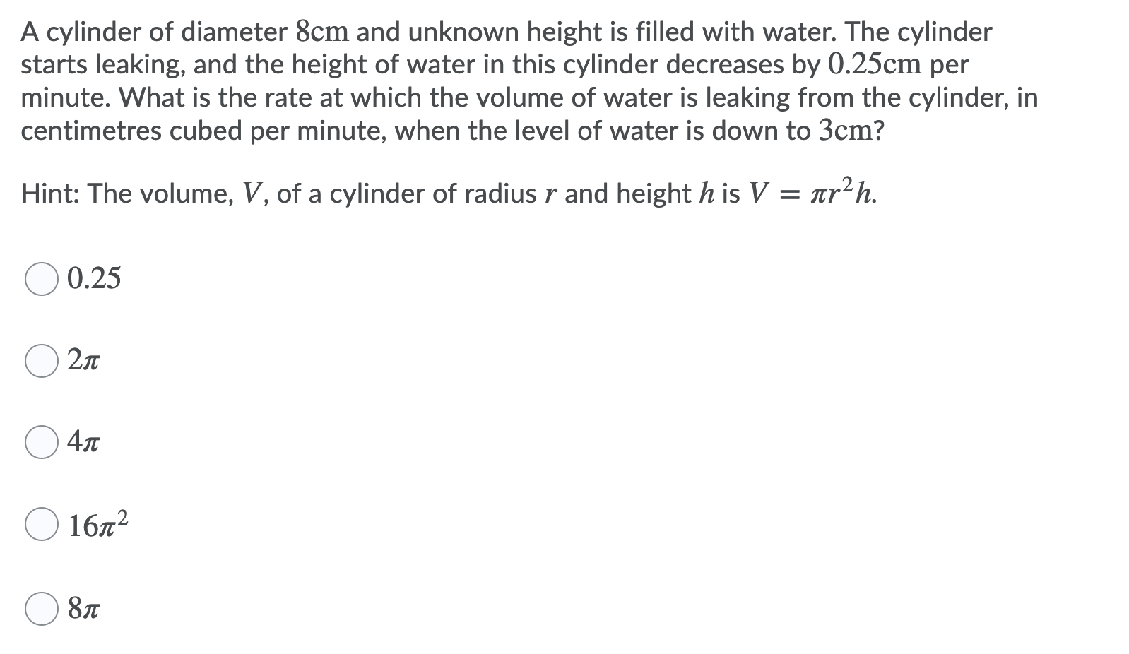 Solved A cylinder of diameter 8cm and unknown height is | Chegg.com