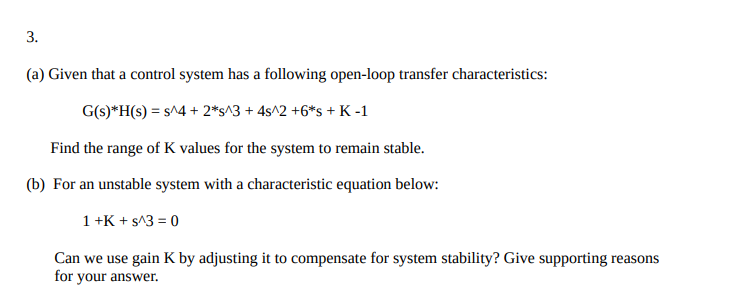 Solved (a) Given that a control system has a following | Chegg.com