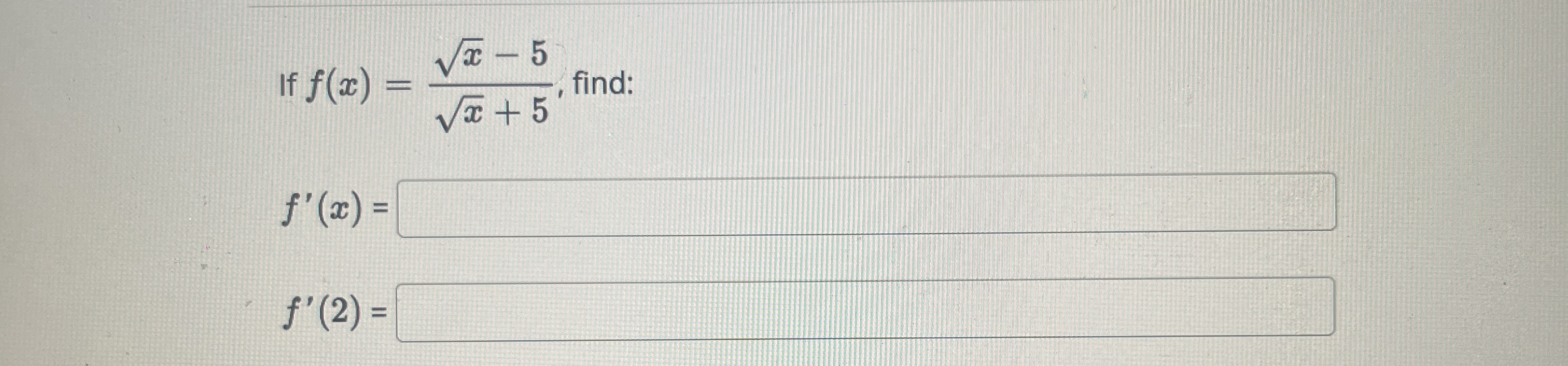 If f(x)=x2-5x2+5, ﻿find:f'(x)=f'(2)= | Chegg.com