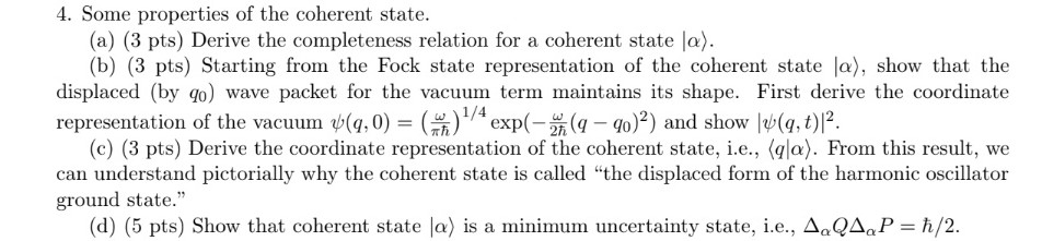Solved Some properties of the coherent state.(a) (3 ﻿pts) | Chegg.com
