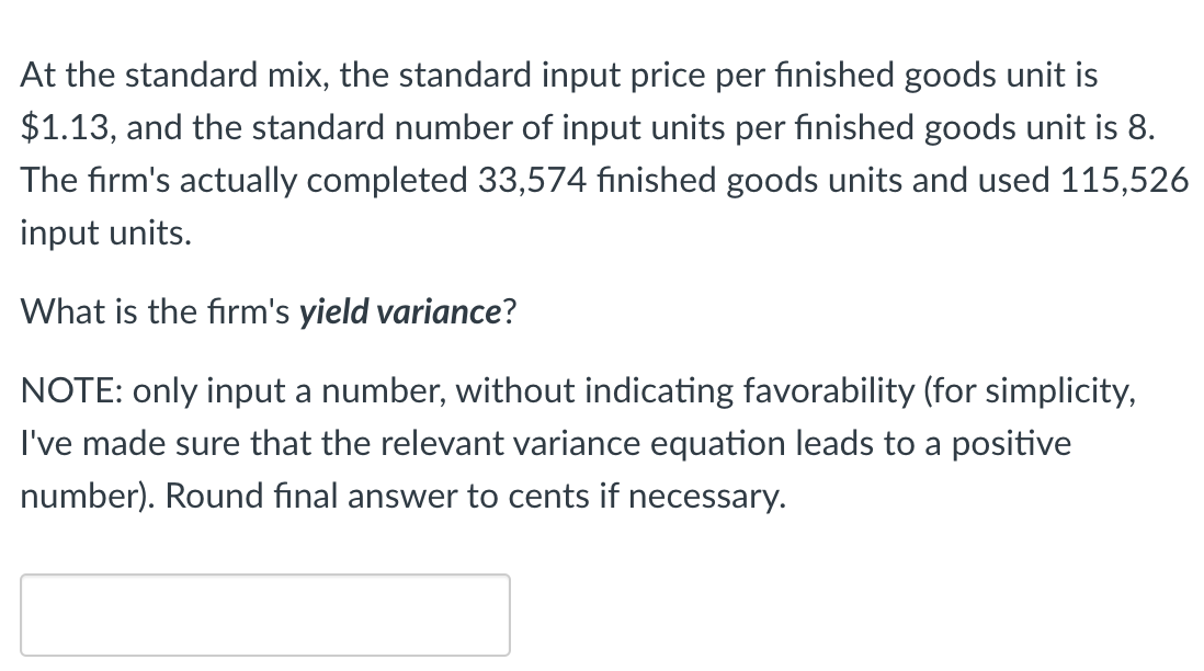 Solved At the standard mix, the standard input price per | Chegg.com Solved At the standard mix, the standard input price per | Chegg.com